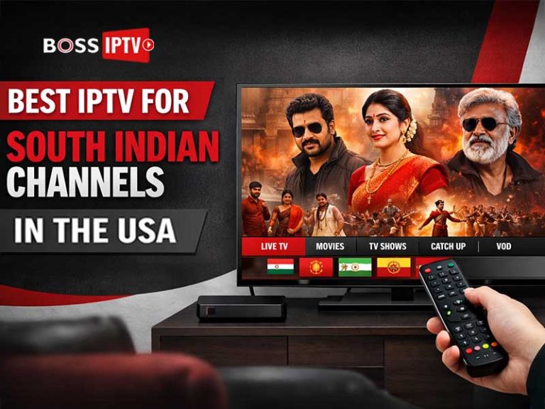 Best IPTV for South Indian Channels in the USA - Boss IPTV